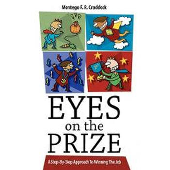 【】Eyes on the Prize: A Step-By-Ste