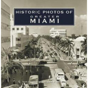 【】Historic Photos of Greater Miami