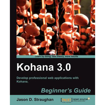 【】Kohana 3.0 Beginner's Guide