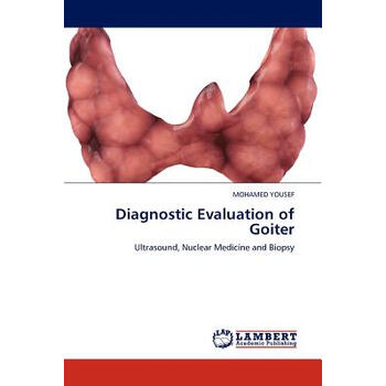 【】Diagnostic Evaluation of Goiter