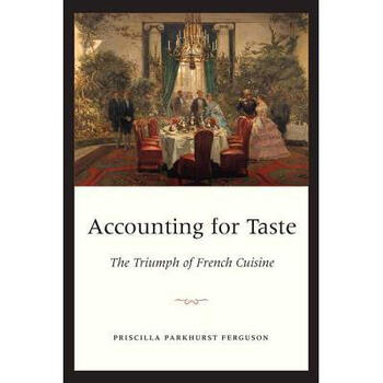 Accounting for Taste: The Triumph of French ...