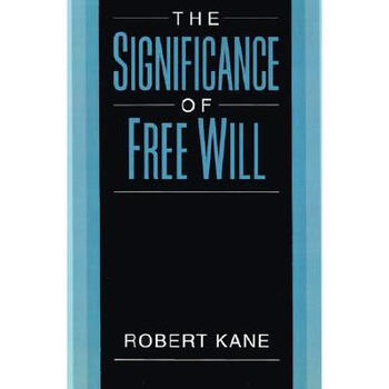 The Significance of Free Will