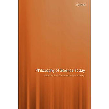 Philosophy of Science Today