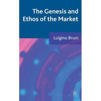 The Genesis and Ethos of the Market