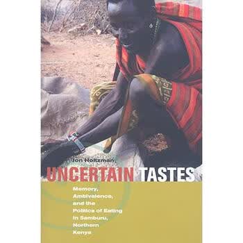 Uncertain Tastes:: Memory, Ambivalence, and ...