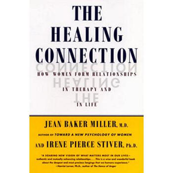 The Healing Connection: How Women Form Relat...