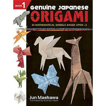 Genuine Japanese Origami: 33 Mathematical Mo...