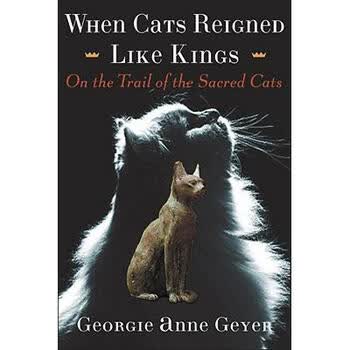 When Cats Reigned Like Kings: On the Trail o...