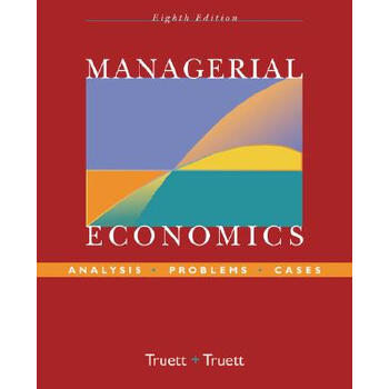 【】Managerial Economics: Analysi