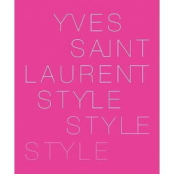 【】Yves Saint Laurent: Style