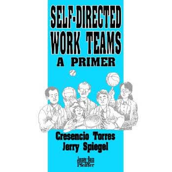 【】Self-Directed Work Teams: A
