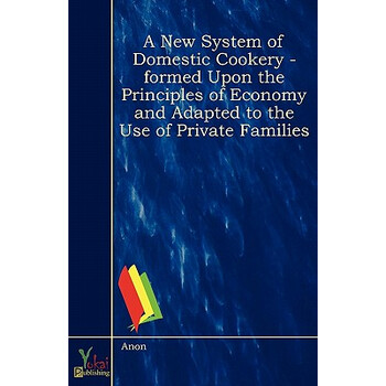 【】A New System of Domestic Cookery -