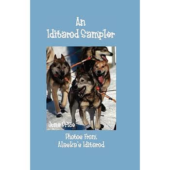 【】An Iditarod Sampler: Photos from
