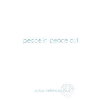 【】Peace in Peace Out