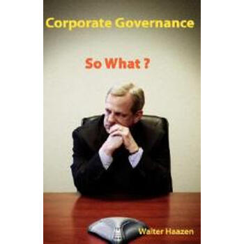 【】Corporate Governance: So What?