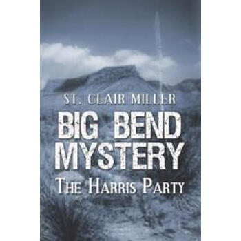 【】Big Bend Mystery: The Harris