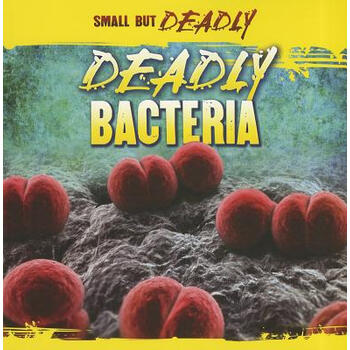 【】Deadly Bacteria