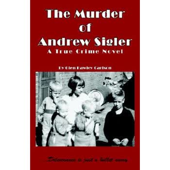 【】The Murder of Andrew Sigler