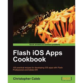 【】Flash IOS Apps Cookbook