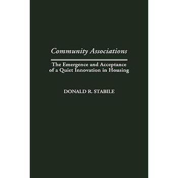 Community Associations: The Emergence and Ac...