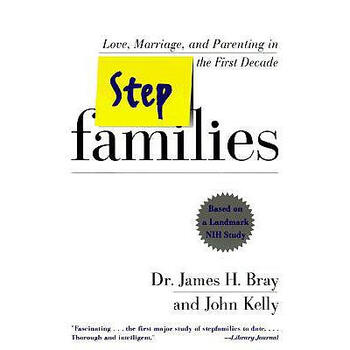 Stepfamilies: Love, Marriage, and Parenting ...