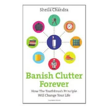 【】Banish Clutter Forever: How the
