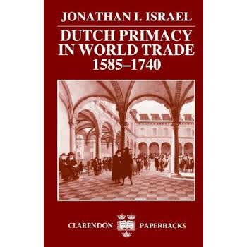 【】Dutch Primacy in World Trade,
