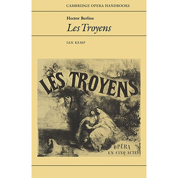 【】Hector Berlioz: Les Troyens