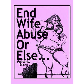 【】End Wife Abuse or Else. . .