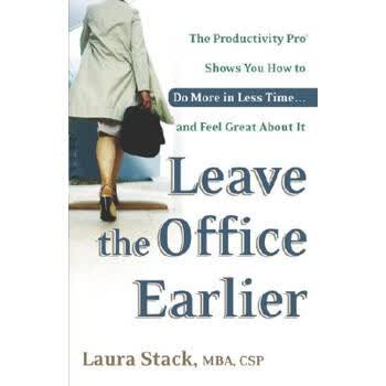 【】Leave the Office Earlier: The