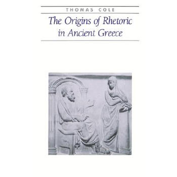 【】The Origins of Rhetoric in Ancient