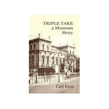 【】Triple Take: A Museum Story