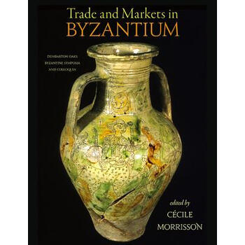 【】Trade and Markets in Byzantium