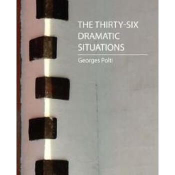【】The Thirty-Six Dramatic Situations