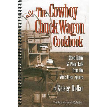 【】The Cowboy Chuckwagon Cookbook