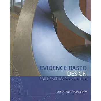 【】Evidence-Based Design for Healthcare