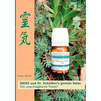 【】Reiki Und Dr. Schusslers Geni