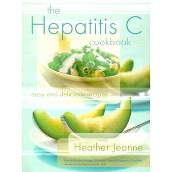 The Hepatitis C Cookbook: Easy and Delicious...
