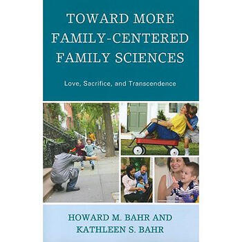 Toward More Family-Centered Family Sciences:...