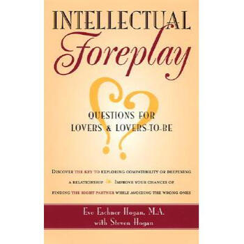 Intellectual Foreplay: A Book of Questions f...