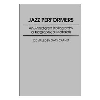 【】Jazz Performers: An Annotated