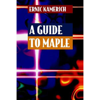 【】A Guide to Maple