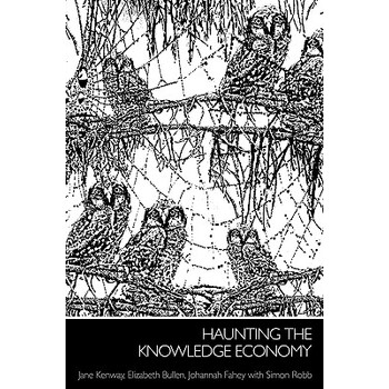 【】Haunting the Knowledge Economy
