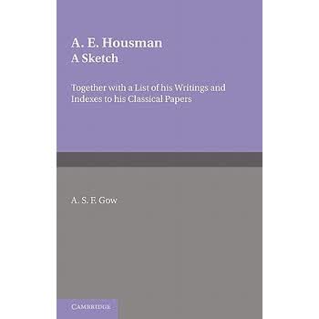【】A. E. Housman: A Sketch