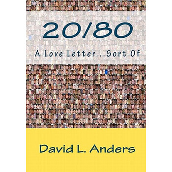 【】20/80 a Love Letter...Sort of