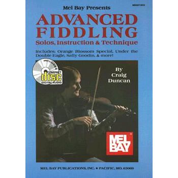 【】Mel Bay Presents Advanced Fiddling: