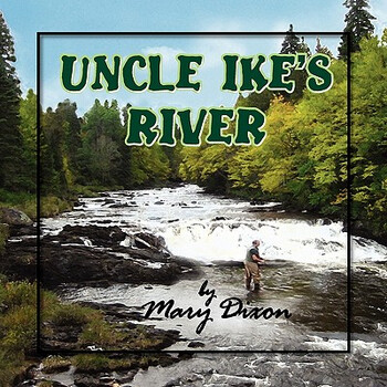 【】Uncle Ike's River