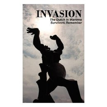 【】Invasion: The Dutch in Wartime,