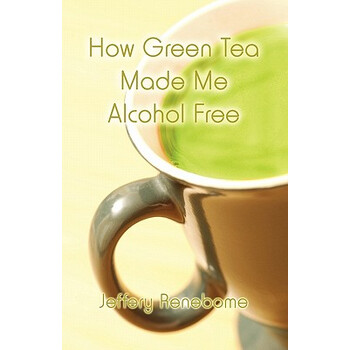 【】How Green Tea Made Me Alcohol