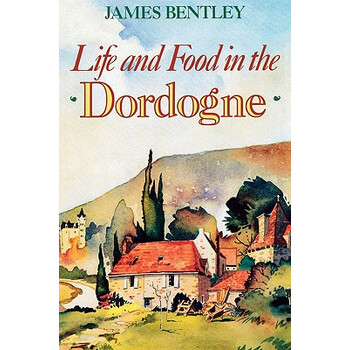 【】Life and Food in the Dordogne